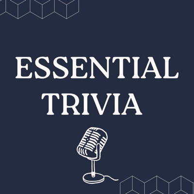 Essential Trivia • A podcast on Spotify for Creators