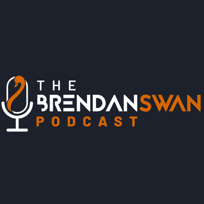 The Brendan Swan Podcast • A podcast on Spotify for Creators