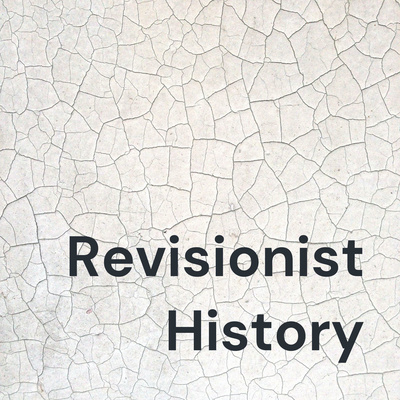 Revisionist History • A podcast on Spotify for Podcasters