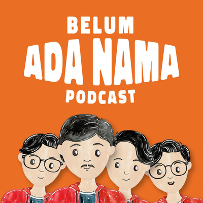 Belum Ada Nama Podcast • A podcast on Spotify for Creators