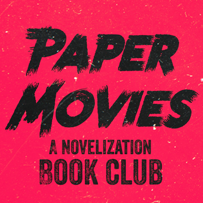 Paper Movies Novelization Book Club • A podcast on Spotify for Creators