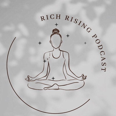 Rich Rising • A podcast on Spotify for Podcasters