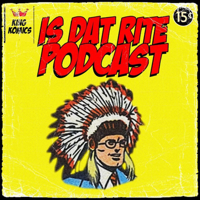 Is Dat Rite Podcast • A podcast on Spotify for Podcasters