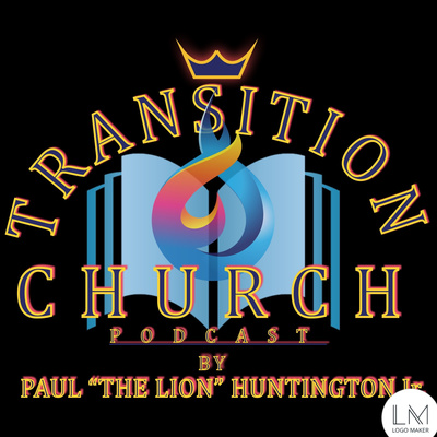 Transition Church • A podcast on Spotify for Creators