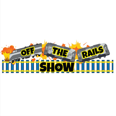 Off The Rails Show • A podcast on Spotify for Creators