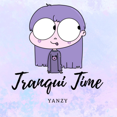 Tranqui Yanzy • A podcast on Spotify for Podcasters