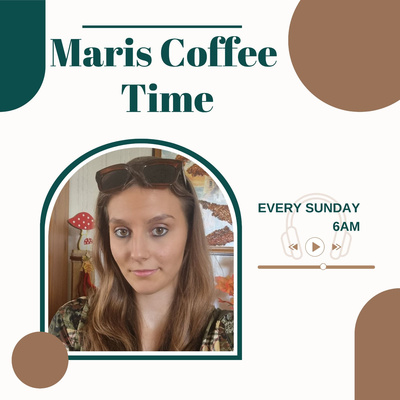 Maris Coffee Time • A podcast on Spotify for Creators