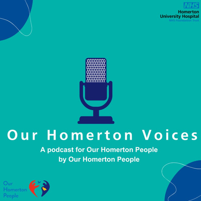 Our Homerton Voices • A podcast on Spotify for Podcasters