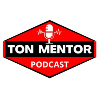 TON MENTOR • A podcast on Spotify for Podcasters