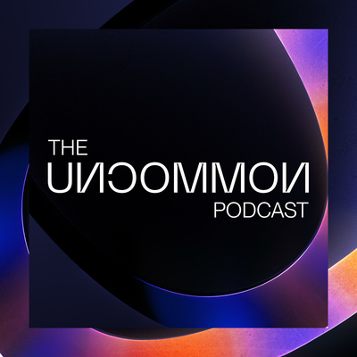 The Uncommon Podcast • A podcast on Spotify for Creators