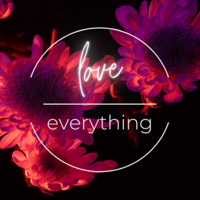 love over everything • A podcast on Spotify for Creators