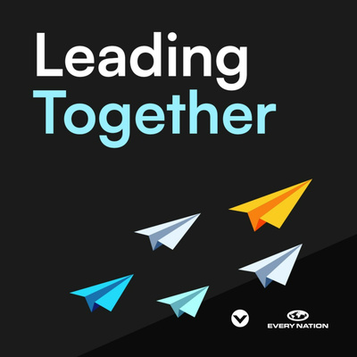 Leading Together • A podcast on Spotify for Creators