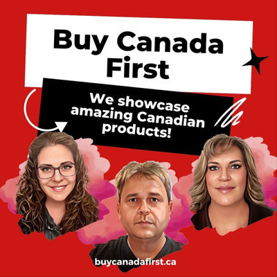 Buy Canada First Podcast • A podcast on Spotify for Podcasters