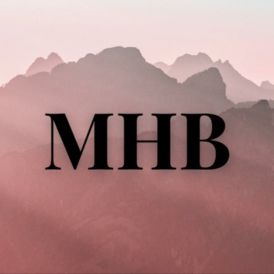 The MHB Podcast • A podcast on Spotify for Podcasters
