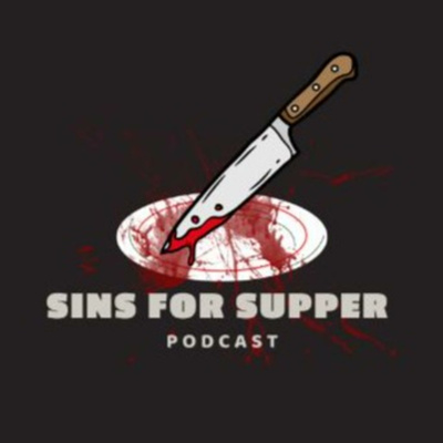 Sins for Supper Podcast • A podcast on Spotify for Creators