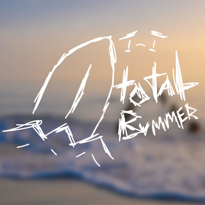 Total Bummer • A podcast on Spotify for Creators