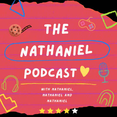 We Finally Started One!!! (The Nathaniel Podcast Ep.1) by The Nathaniel ...