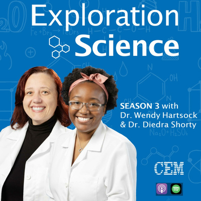 Exploration Science with Dr. Wendy Hartsock and Dr. Diedra Shorty • A ...