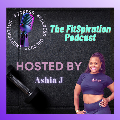 The FitSpiration Podcast • A podcast on Spotify for Creators