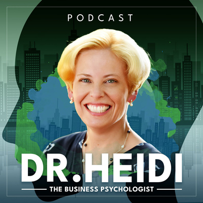 Dr. Heidi The Business Psychologist • A podcast on Spotify for Creators