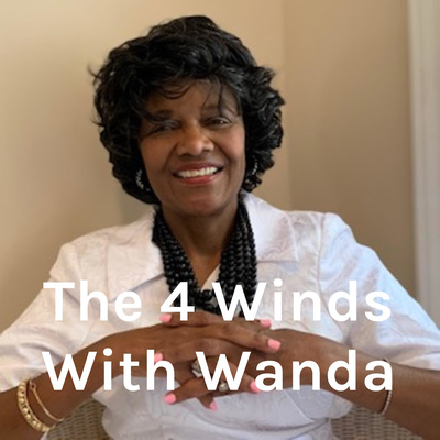 The 4 Winds With Wanda • A podcast on Spotify for Creators