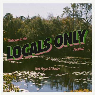 The Locals Only Podcast • A podcast on Spotify for Creators