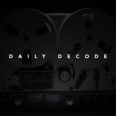 DAILY DECODE • A podcast on Spotify for Podcasters