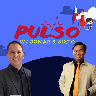 Pulso Podcast with Jomar Hilario & Sixto Carlos • A podcast on Spotify ...