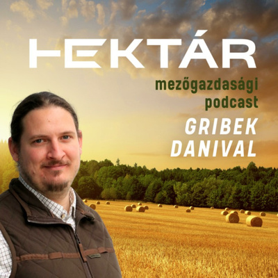 HEKTÁR mezőgazdasági podcast • A podcast on Spotify for Creators