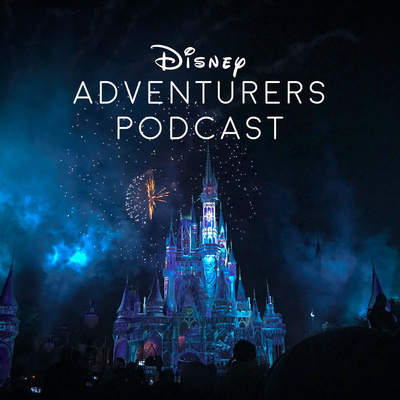 Disney Adventurers Podcast • A podcast on Spotify for Creators