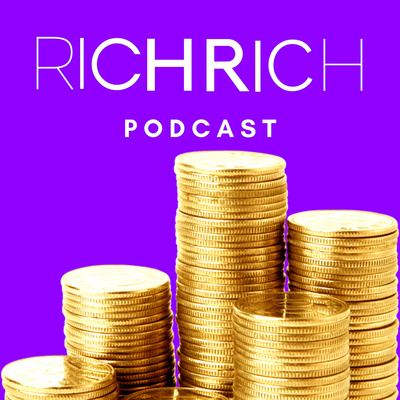 The Rich Rich Podcast • A podcast on Spotify for Creators