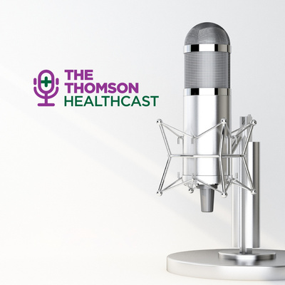 The Thomson Healthcast • A podcast on Spotify for Creators