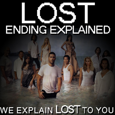 LOST Ending Explained • A podcast on Spotify for Creators