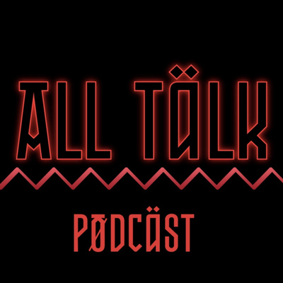 All Talk Podcast • A podcast on Spotify for Creators