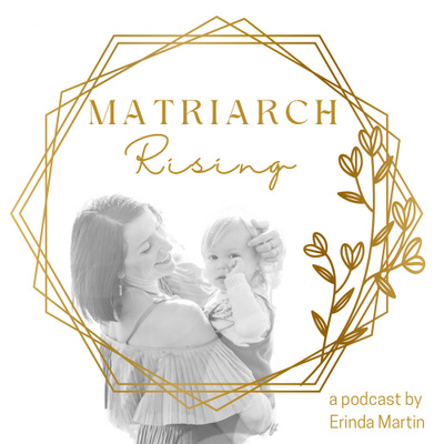 Matriarch Rising • A podcast on Spotify for Creators