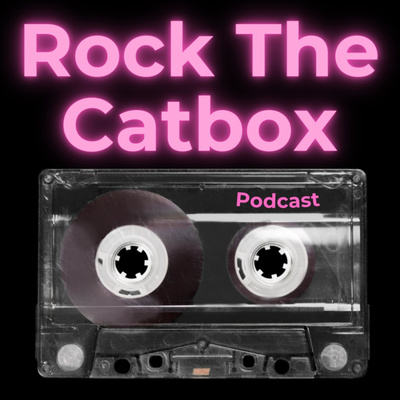 Rock the Catbox • A podcast on Spotify for Podcasters