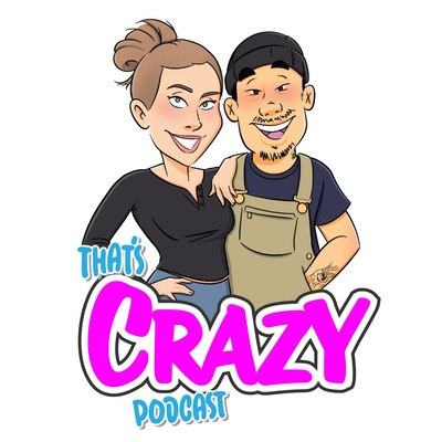 That's Crazy Podcast • A podcast on Spotify for Creators