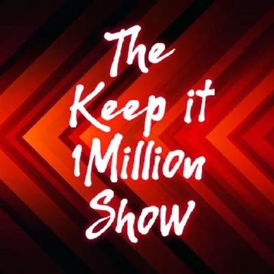 The Keep It 1 Million Show • A podcast on Spotify for Creators