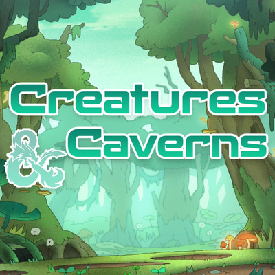 Creatures & Caverns: An Amphibia TTRPG Podcast • A podcast on Spotify for Podcasters