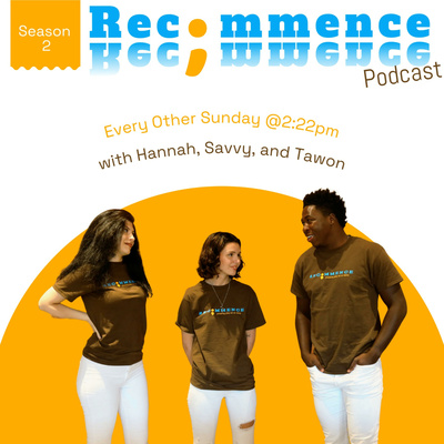The Recommence Podcast • A podcast on Spotify for Creators