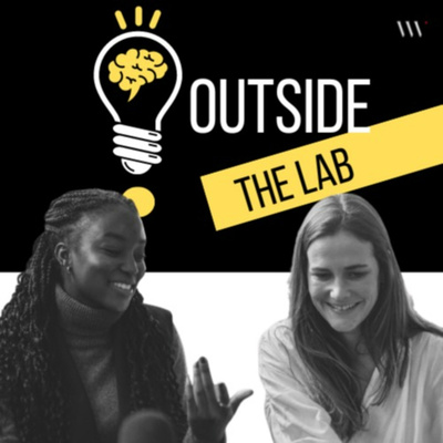 Outside the Lab • A podcast on Spotify for Creators