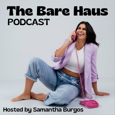 The Bare Haus | Wellness, Fitness, Plant-based Living, Self-Love + Mindset • A podcast on ...