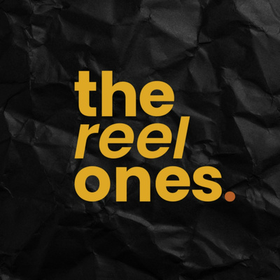 The Reel Ones Podcast • A podcast on Spotify for Creators