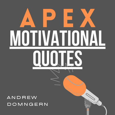 APEX Quote: Be the one that makes it happen! – APEX Motivational Quotes ...