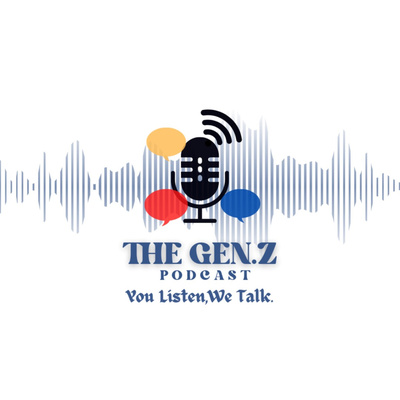 The GenZ Podcast • A podcast on Spotify for Creators