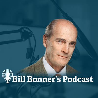 Bill Bonner's Podcast • A podcast on Spotify for Creators