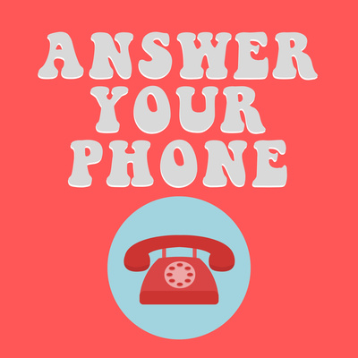 Answer Your Phone • A podcast on Spotify for Creators