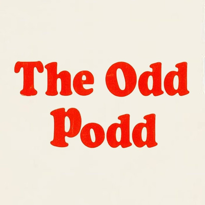 The Odd Podd • A podcast on Spotify for Creators