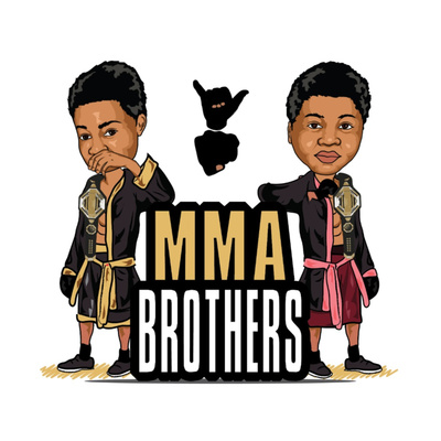 MMA Brothers • A podcast on Spotify for Creators