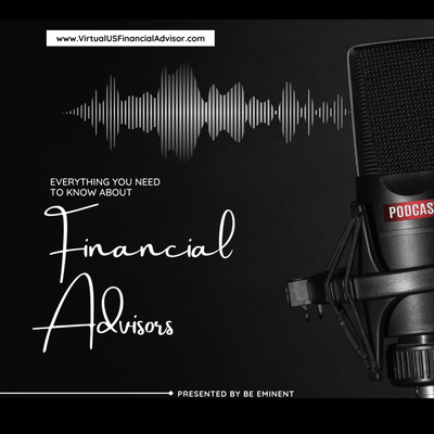 Virtual US Financial Advisor • A podcast on Spotify for Creators